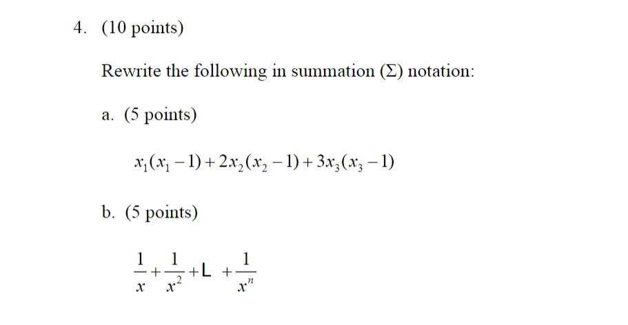 Solved 4. (10 points) Rewrite the following in summation (E) | Chegg.com
