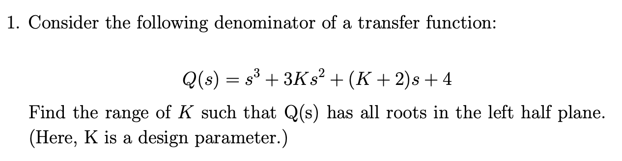 Solved Consider the following denominator of a transfer | Chegg.com