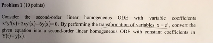 Solved Consider the second-order linear homogeneous ODE with | Chegg.com