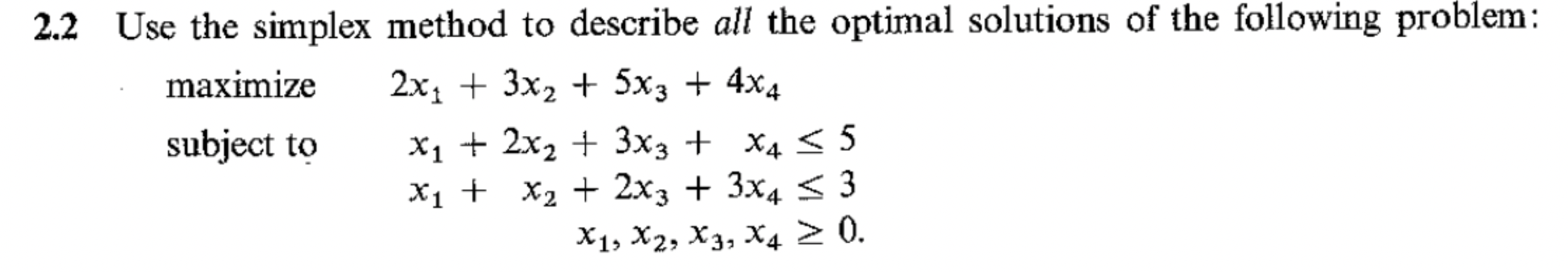 Solved 2.2 Use the simplex method to describe all the | Chegg.com