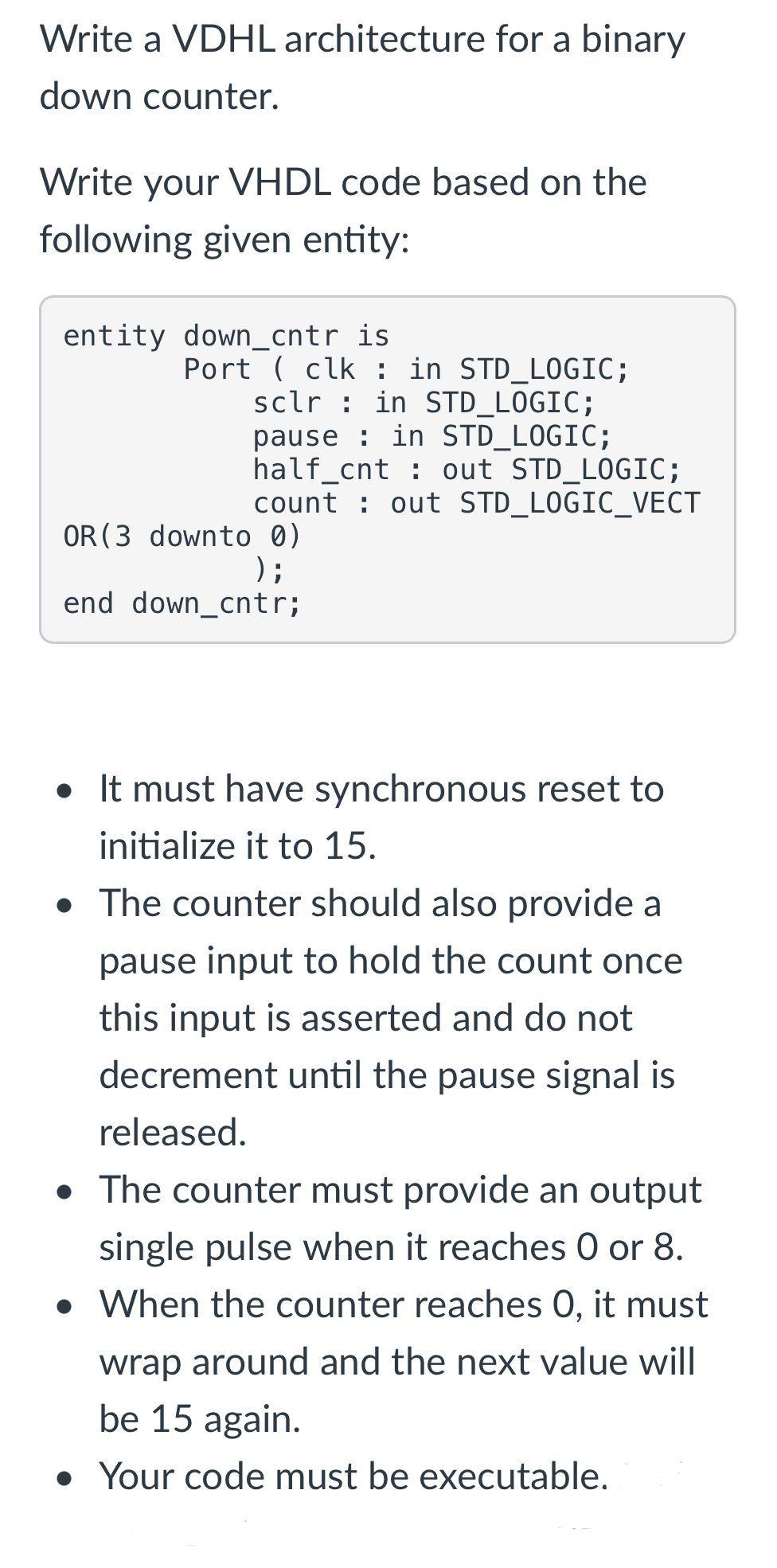 Solved a Write a VDHL architecture for a binary down | Chegg.com