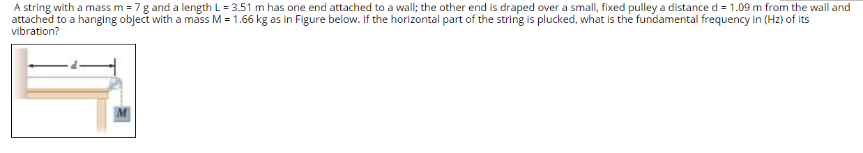 Solved A string with a mass m = 7 g and a length L = 3.51 m | Chegg.com