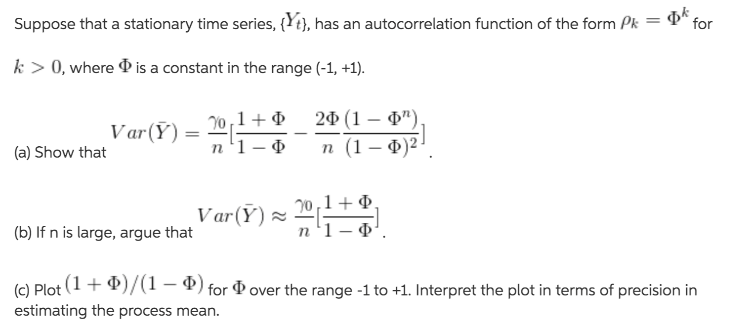 Solved Suppose That A Stationary Time Series {yt} Has An