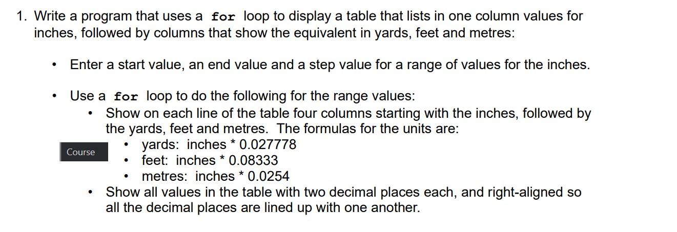 Solved 1. Write a program that uses a for loop to display a | Chegg.com