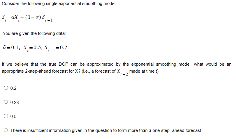 Solved Consider The Following Single Exponential Smoothing