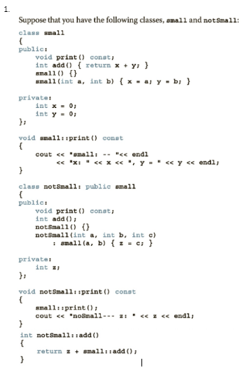 Solved 1. Suppose that you have the following classes, small | Chegg.com