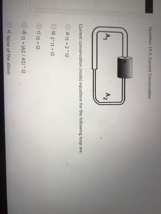 Solved Question 19.5: Current Conservation A1 Current | Chegg.com