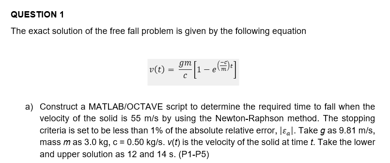 Solved The exact solution of the free fall problem is given | Chegg.com