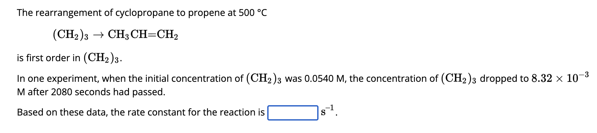 Solved The rearrangement of cyclopropane to propene at 500∘C | Chegg.com