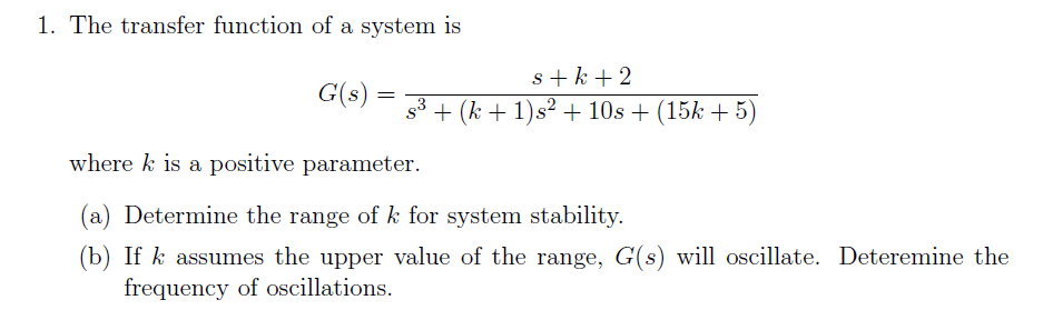 Solved 1. The transfer function of a system is | Chegg.com