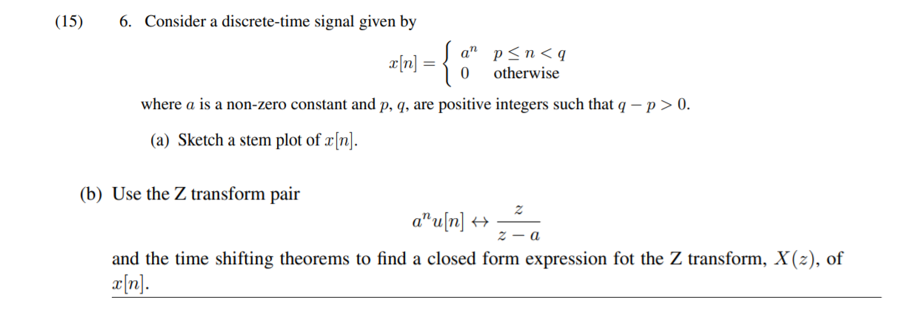 Solved (15) 6. Consider a discrete-time signal given by sa" | Chegg.com