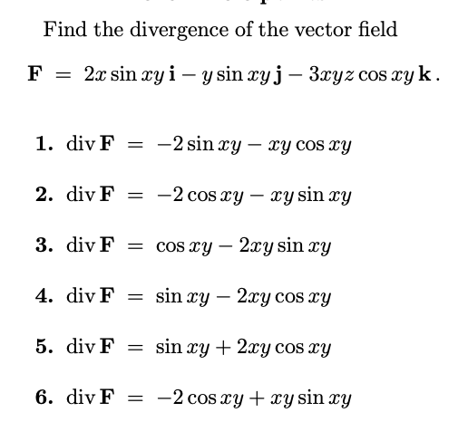 Solved Find the divergence of the vector field | Chegg.com