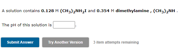 Solved A solution contains 0.128M(CH3)2NH2I and 0.354M | Chegg.com