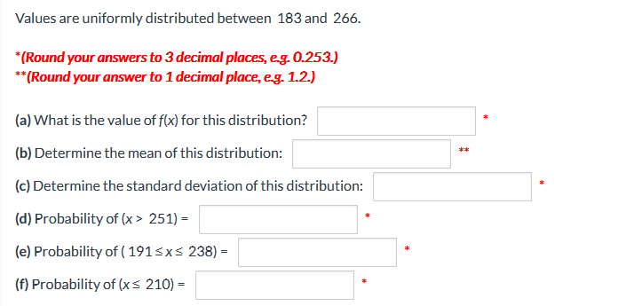 Solved Values are uniformly distributed between 183 and 266. | Chegg.com