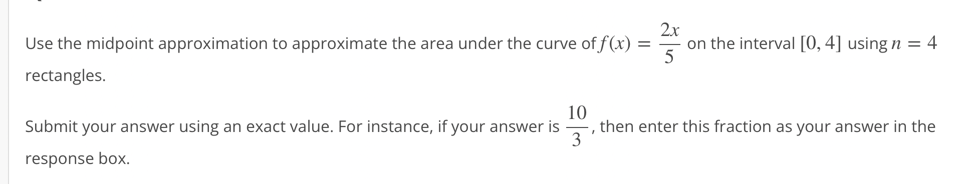 Solved Use The Midpoint Approximation To Approximate The 