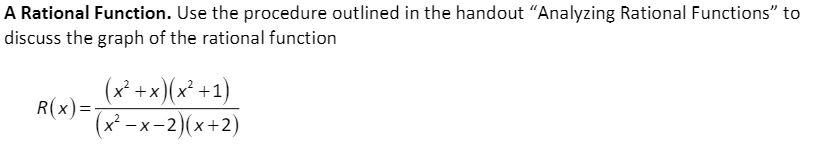 Solved A Rational Function. Use the procedure outlined in | Chegg.com