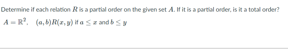 Solved Determine if each relation R is a partial order on | Chegg.com