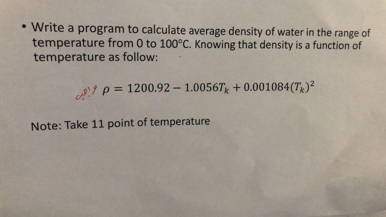 Solved Write a program to calculate average density of water | Chegg.com