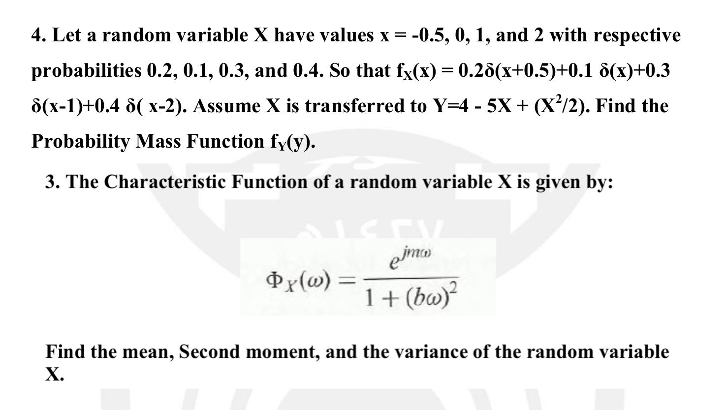 Solved = 4. Let a random variable X have values x=-0.5, 0, | Chegg.com