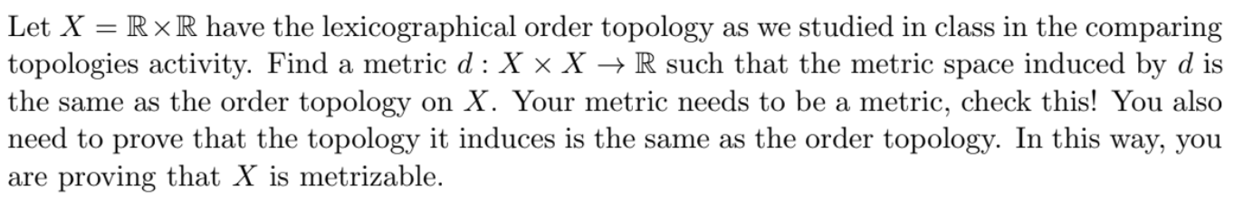 Solved Let X = RxR have the lexicographical order topology | Chegg.com