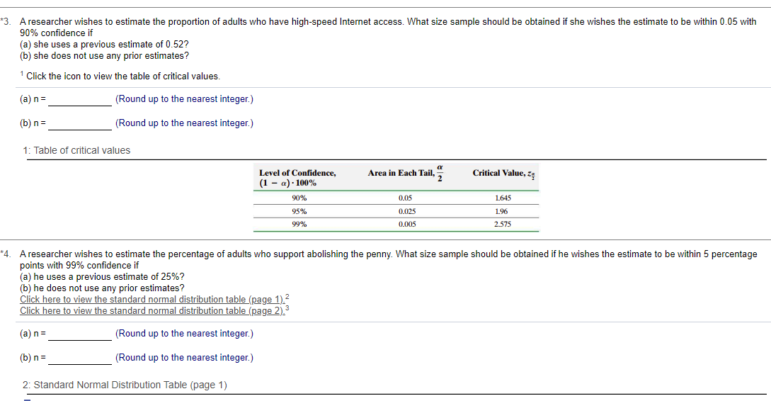 Solved *3. A researcher wishes to estimate the proportion of | Chegg.com