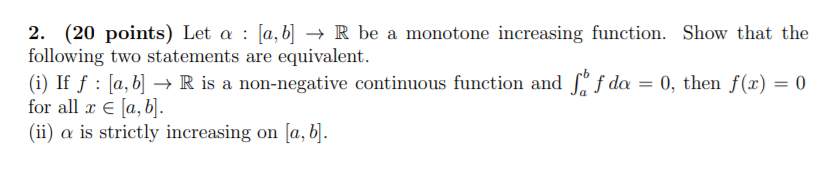 Solved 2. (20 points) Let a : [a, b] + R be a monotone | Chegg.com