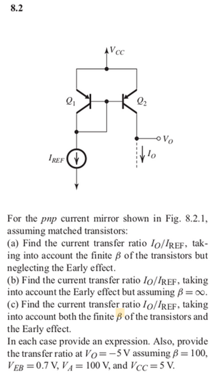 Solved 8.2 Vo م For the pnp current mirror shown in Fig. | Chegg.com