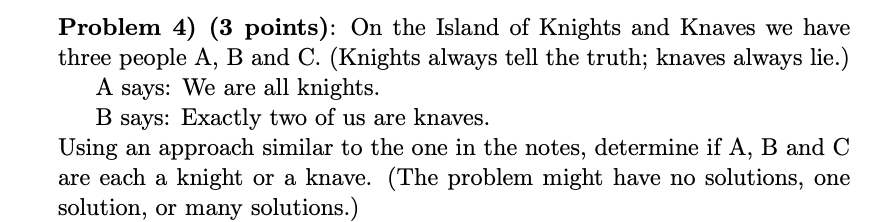 Solved Problem 4) (3 points): On the Island of Knights and | Chegg.com