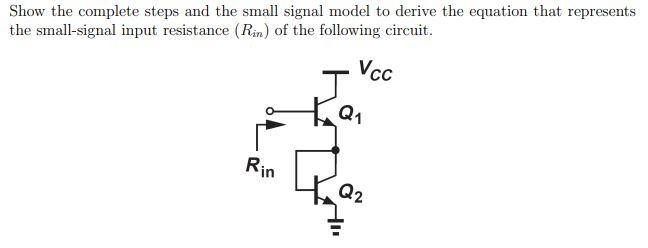 Solved Show the complete steps and the small signal model to | Chegg.com