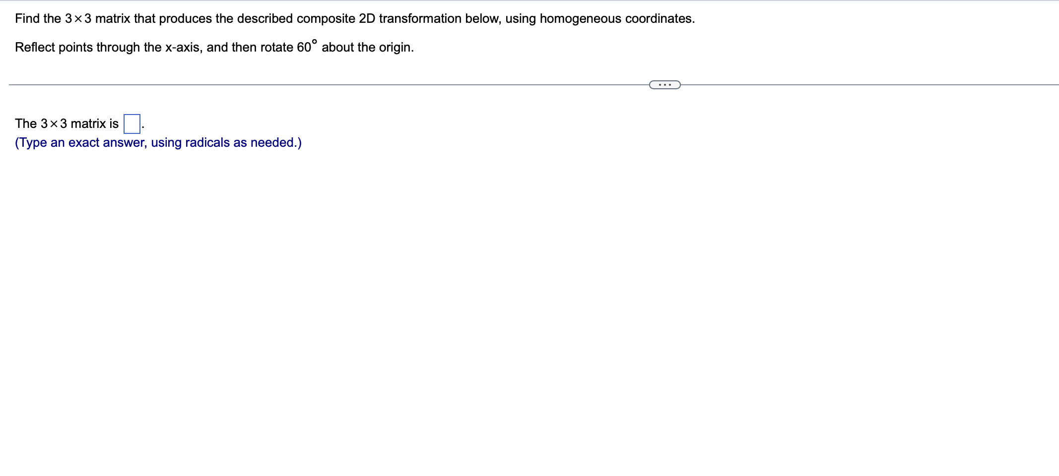 Solved Find the 3×3 matrix that produces the described | Chegg.com