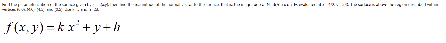 Solved Find the parameterization of the surface given by z = | Chegg.com