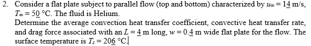 Solved 2. Consider a flat plate subject to parallel flow | Chegg.com