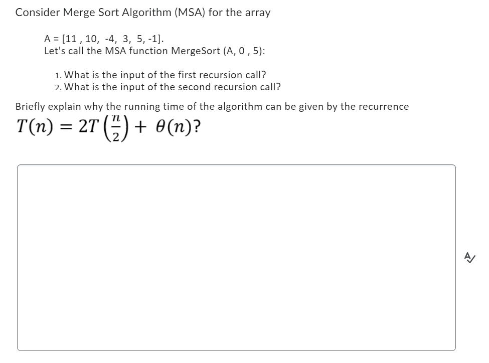 Solved Consider Merge Sort Algorithm Msa For The Array 8382