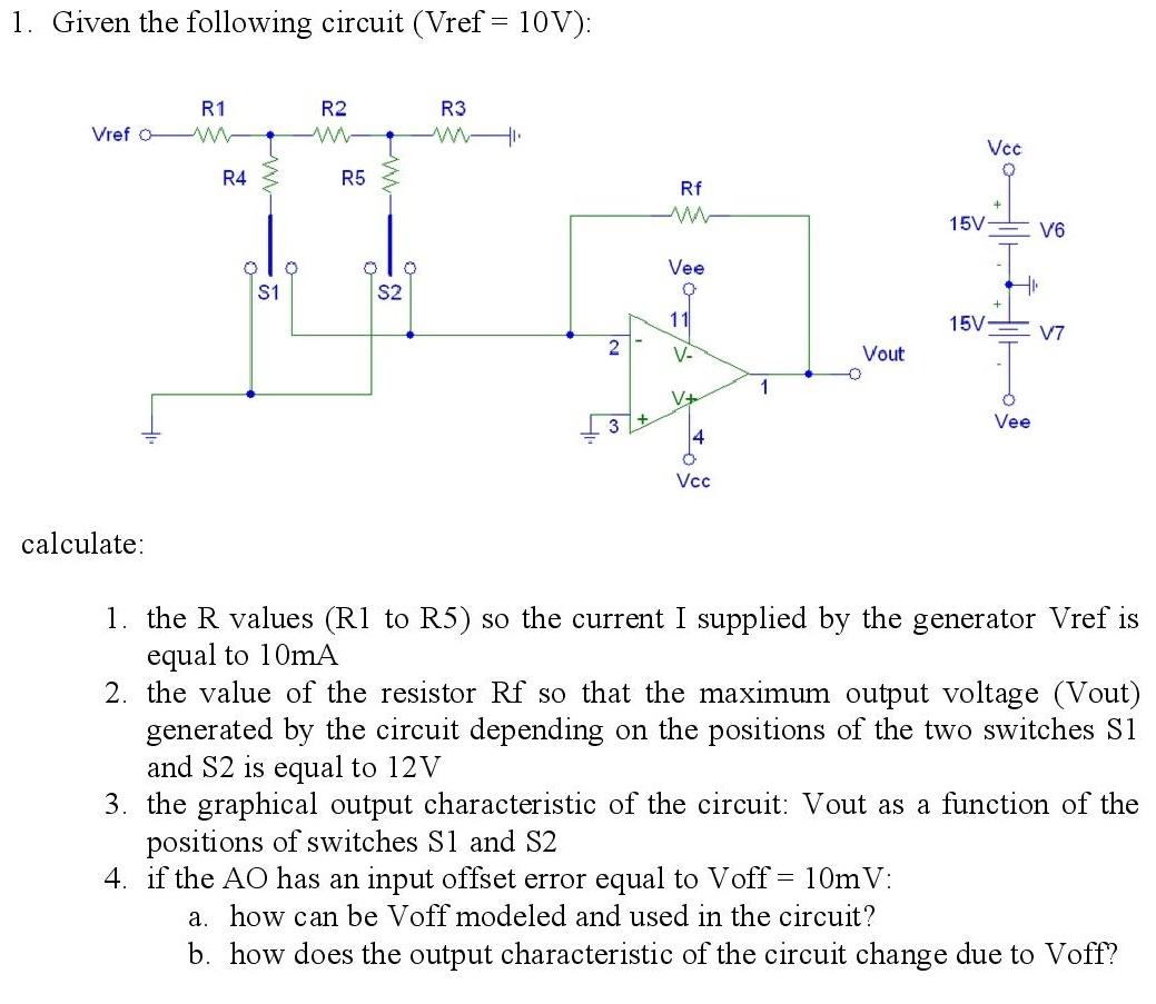 Solved 1. Given the following circuit (Vref = 10V): R1 Vref | Chegg.com