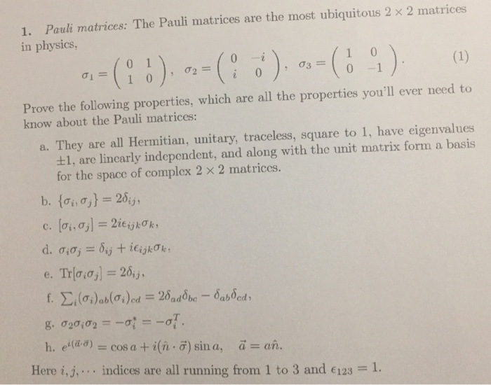 1. Pauli matrices: The Pauli matrices are the most | Chegg.com