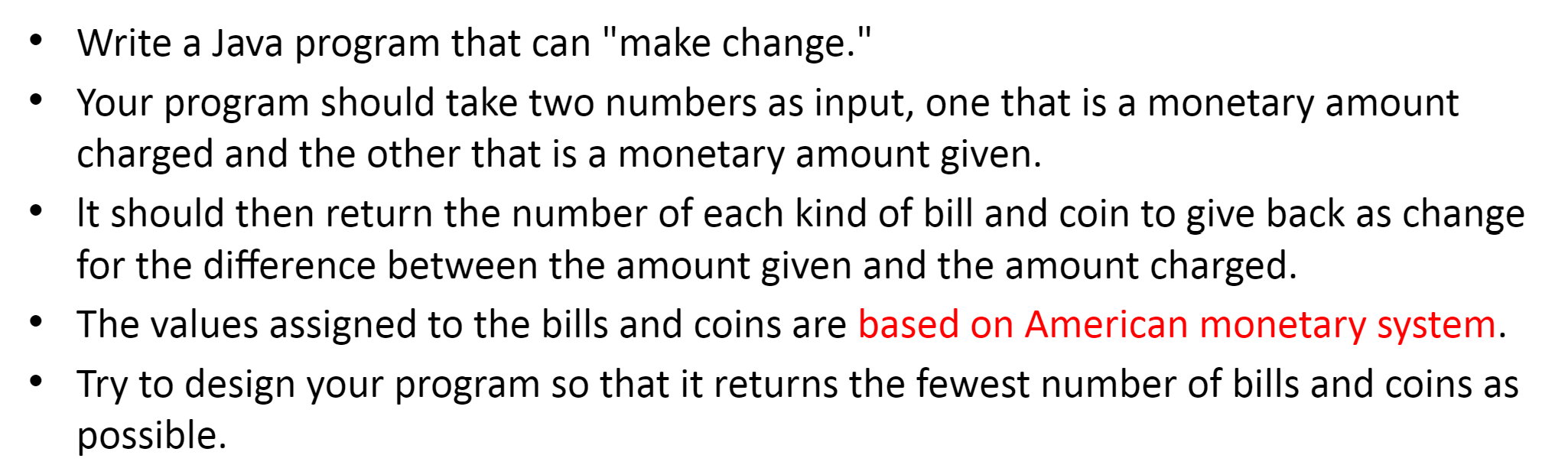 Solved Please write the code using one array for bills | Chegg.com