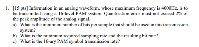 [Solved]: Pleas explain step by step 1. [15 pts] Informatio