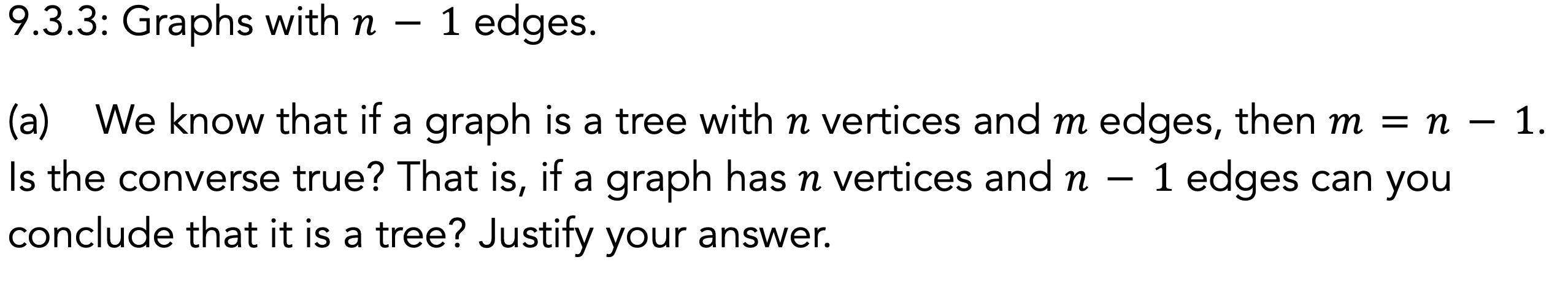 Solved 9.3.3: Graphs with n-1 ﻿edges.(a) ﻿We know that if a | Chegg.com