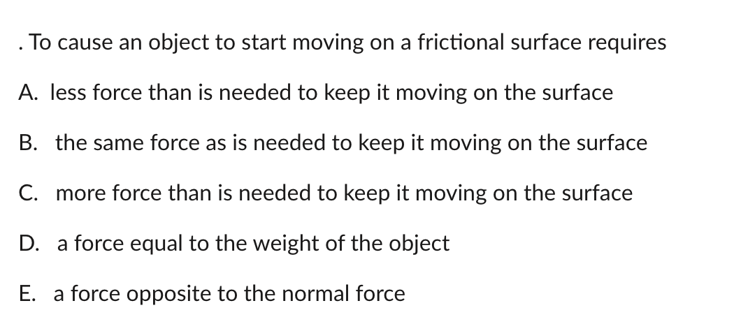 Solved To cause an object to start moving on a frictional | Chegg.com