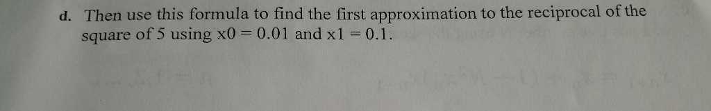 Solved ): (Newton- Raphson and Secant Methods) a. Show that | Chegg.com