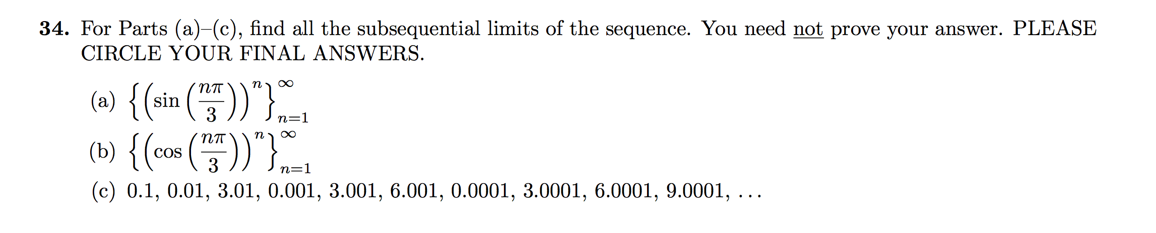 Solved 34. For Parts (a)-(c), find all the subsequential | Chegg.com