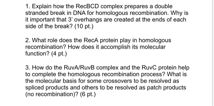 Solved 1. Explain how the RecBCD complex prepares a double | Chegg.com