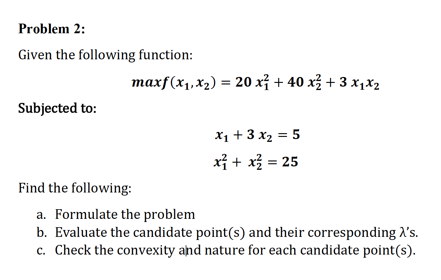 Solved Given the following function: | Chegg.com
