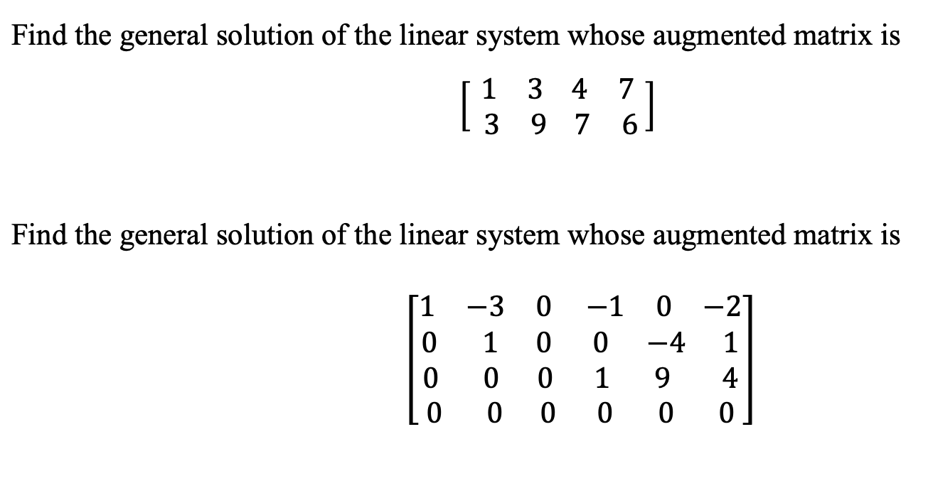 Solved Find The General Solution Of The Linear System Whose 4469