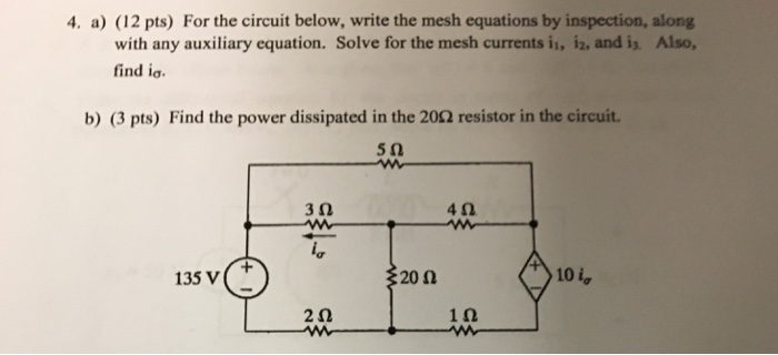 Solved For the circuit below, write the mesh equations by | Chegg.com