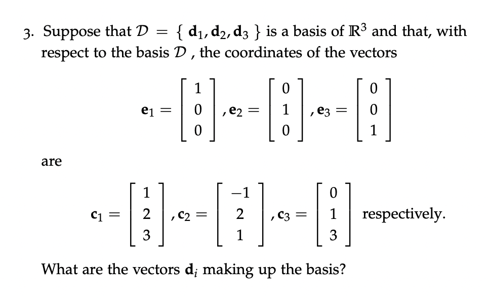 Solved Suppose that D={d1,d2,d3} is ﻿a basis of R3 ﻿and | Chegg.com