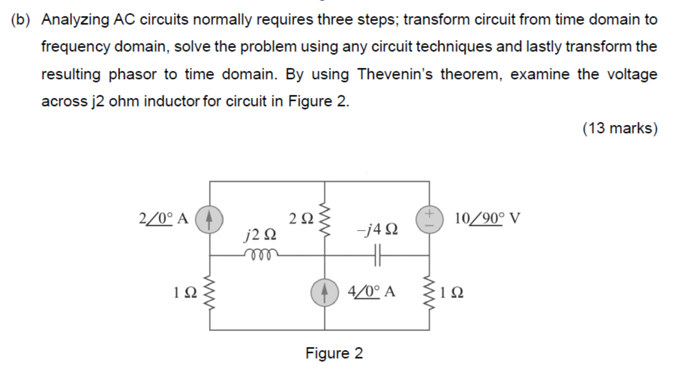 Solved B Analyzing Ac Circuits Normally Requires Three 6463