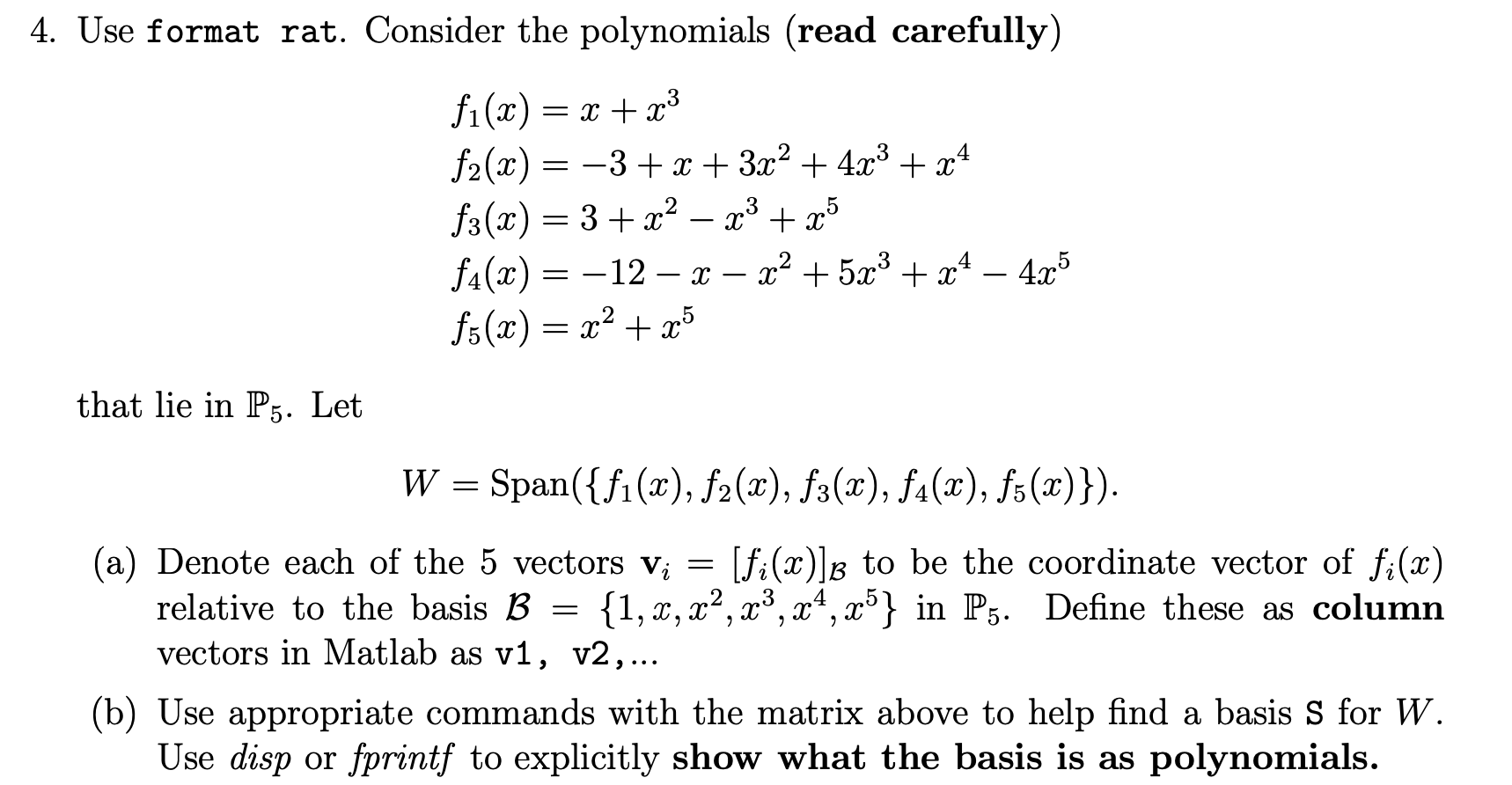 4. Use format rat. Consider the polynomials (read | Chegg.com