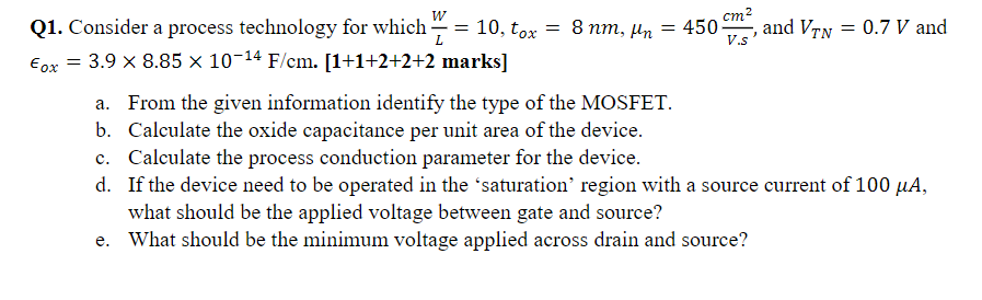 Solved W = 10, tox = V.s cm2 Q1. Consider a process | Chegg.com