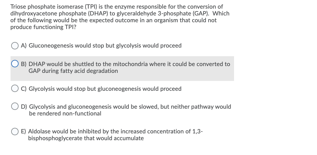 Solved Triose phosphate isomerase (TPI) is the enzyme | Chegg.com